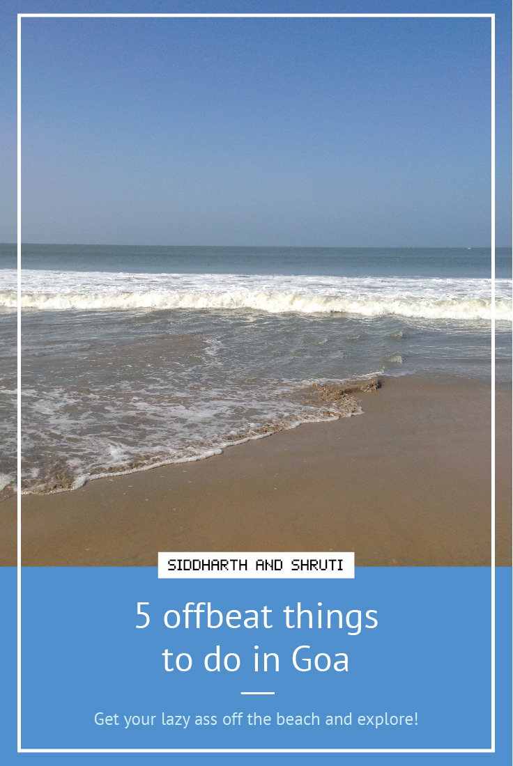 5 Offbeat Things to do in Goa – Siddharth and Shruti