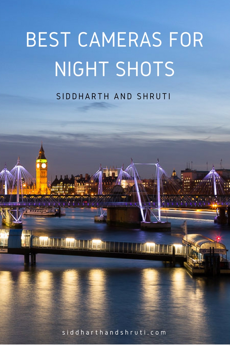 Best Cameras For Night Shots – Siddharth and Shruti